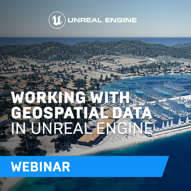 Learn How to Work With Geospatial Data in Unreal Engine | Talks and demos
