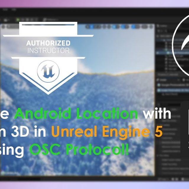 Integrate Android Location with Cesium Photorealistic 3D world in Unreal Engine 5 Using OSC ...