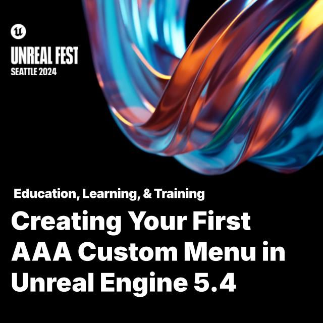 Creating Your First AAA Custom Menu in Unreal Engine 5.4 (Beginner to Intermediate) | Talks and ...