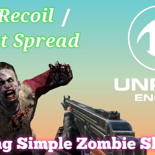 Making Simple Zombie Shooter(Bullet Spread and Recoil System ...