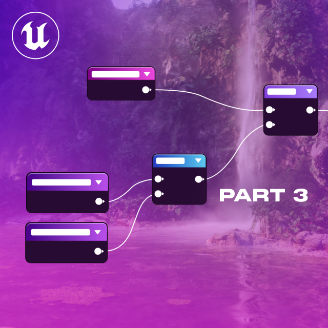 Crafting Cinematic Waterfalls – Part 3: Unreal Engine Setup and Real-Time Integration ...