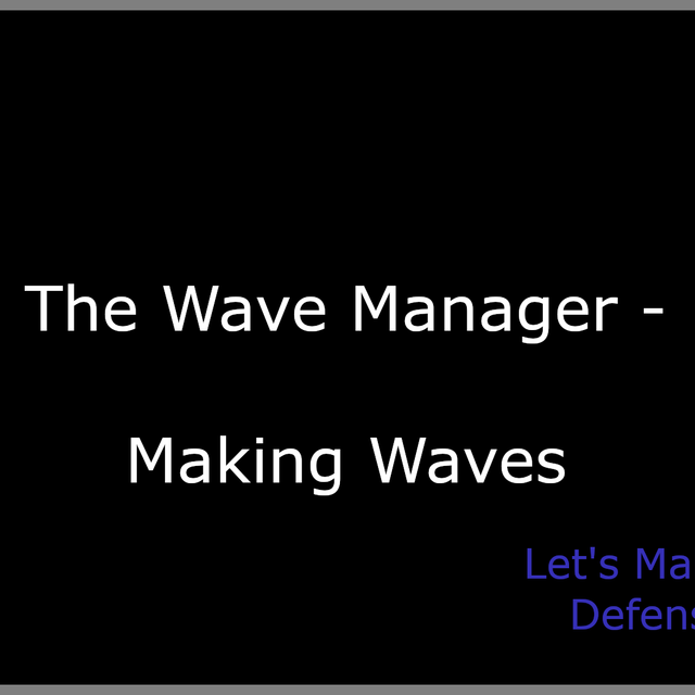 09 - The Wave Manager - Making Waves - Let's Make a Tower Defense Game ...