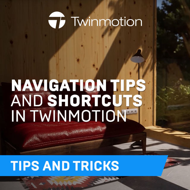 Navigation Tips and Shortcuts in Twinmotion | Twinmotion Tips & Tricks | Tutorial