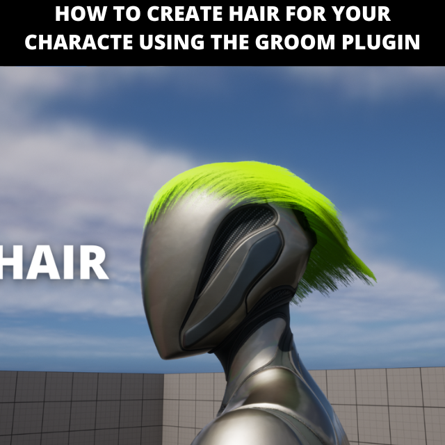 How to Create Hair in Unreal Engine 5 - Groom Tutorial | Community tutorial