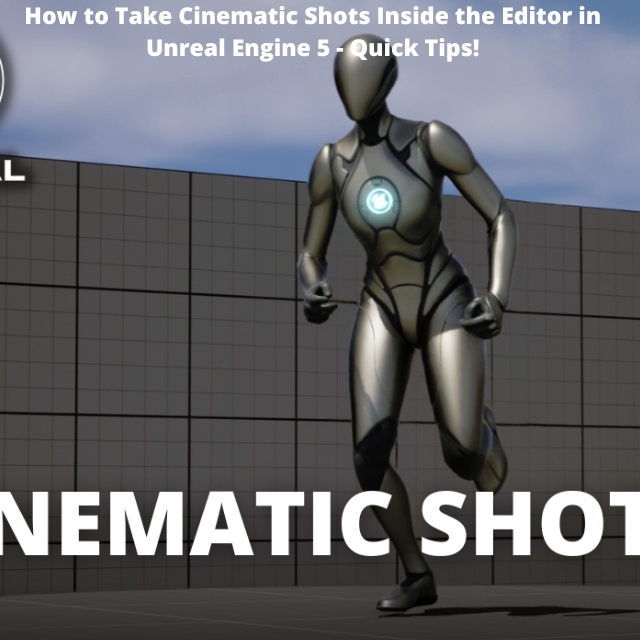 How To Take Cinematic Shots Inside The Editor In Unreal Engine 5 Quick Tips Community Tutorial 6026