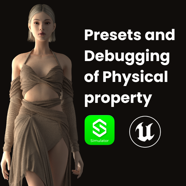 Style3D Simulator Physical Property: Presets and Debugging | Community tutorial