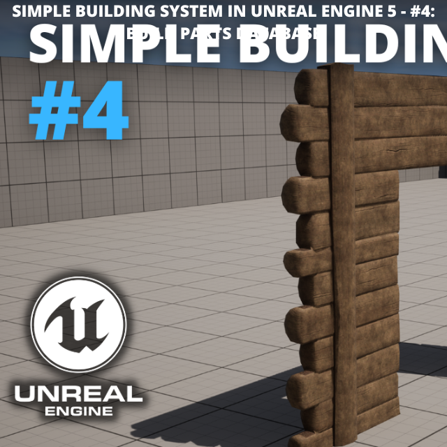 Simple Building System in Unreal Engine 5 - #4: Build Parts Database ... Simple Building System in Unreal Engine 5 - #4: Build Parts Database ...