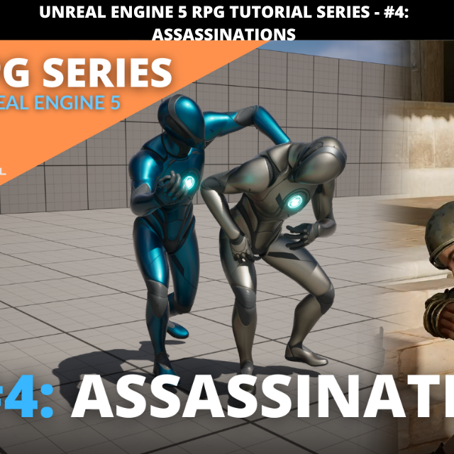 Unreal Engine 5 RPG Tutorial Series - #4: Assassinations | Community tutorial