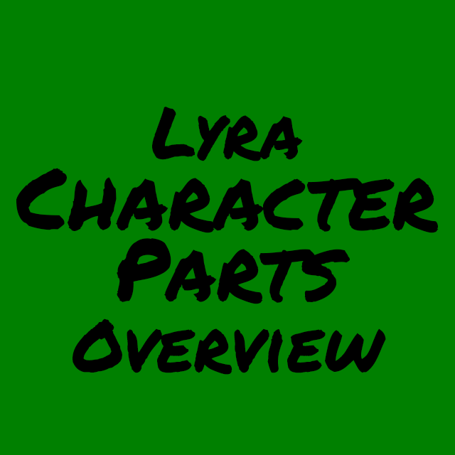 Lyra Character Parts Overview | Community tutorial