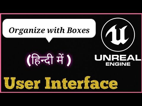 User Interface(UI/UMG)For Beginners - (हिंदी में) Organize with Panels and Boxes | Community ...