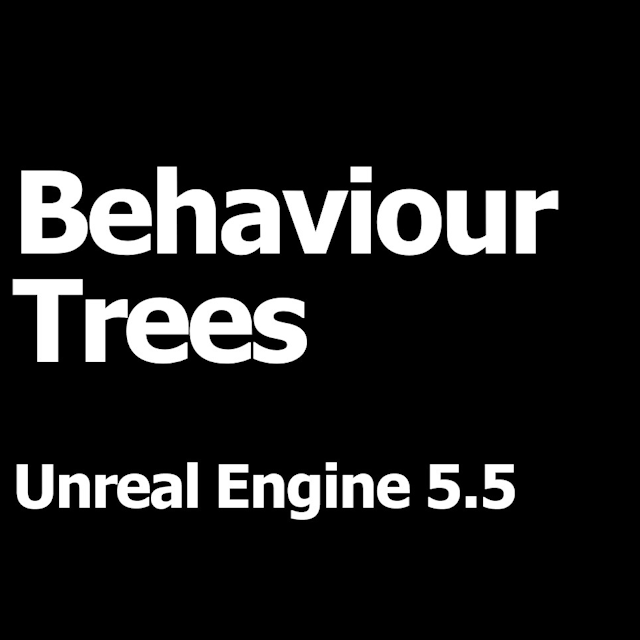 Fundamentals of Behaviour Trees in UE 5.5 | Community tutorial