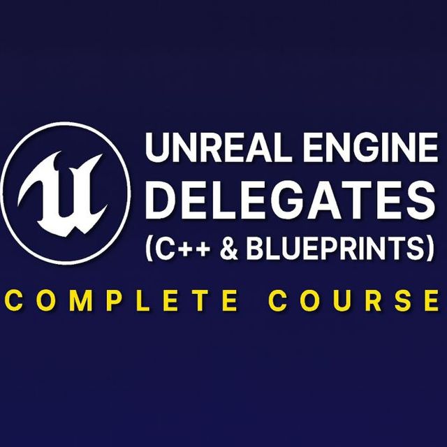 Unreal Engine delegates (C++ and Blueprints) | Community tutorial