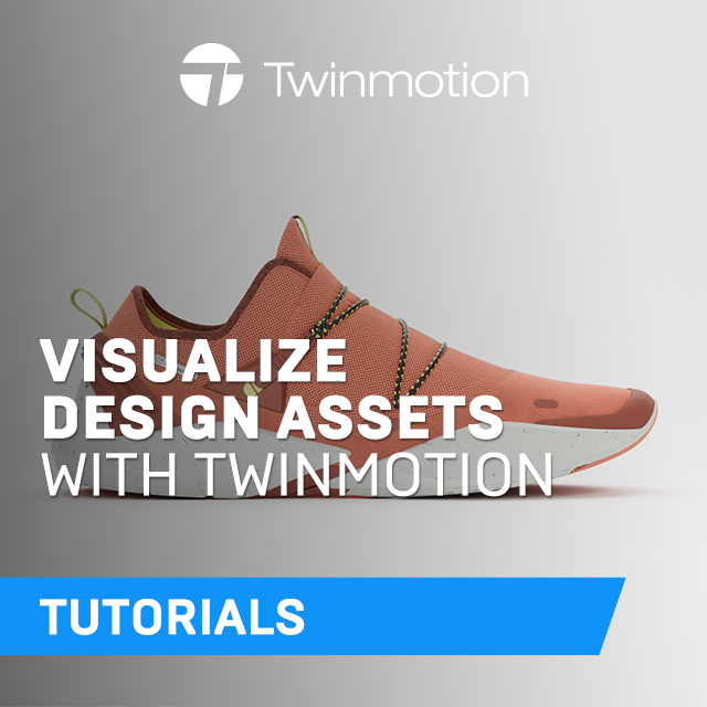 Visualize Design Assets with Twinmotion | Tutorial